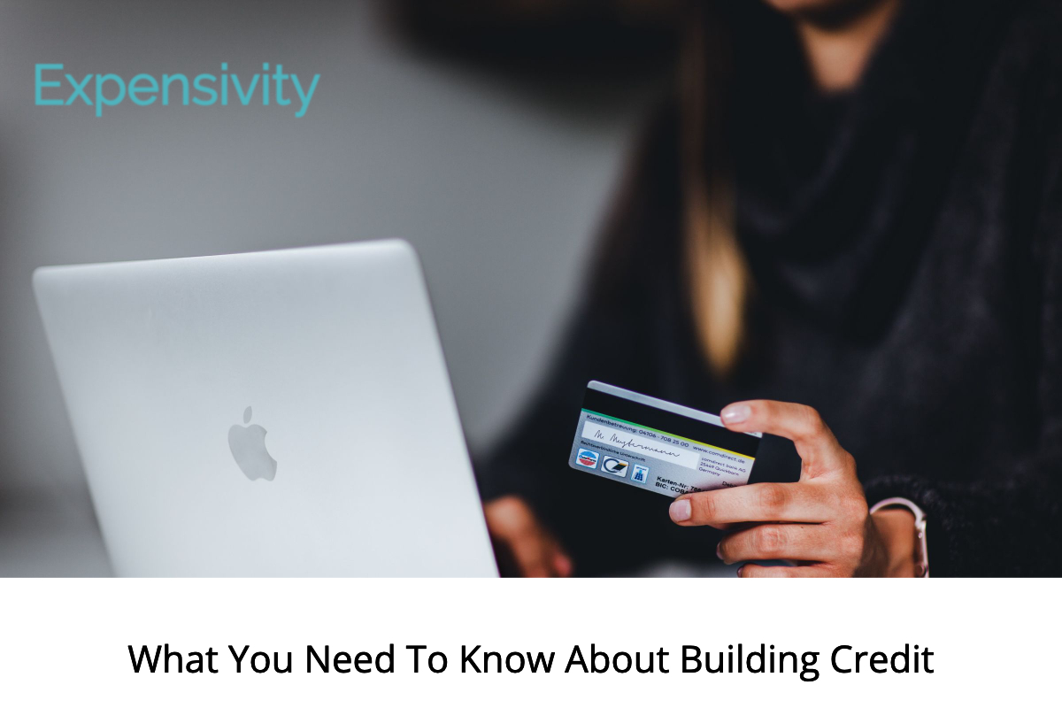 The Best Ways To Build Credit - Expensivity The Best Ways To Build Credit - Expensivity